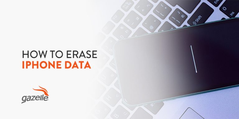 How to Erase iPhone Data - Gazelle The Horn