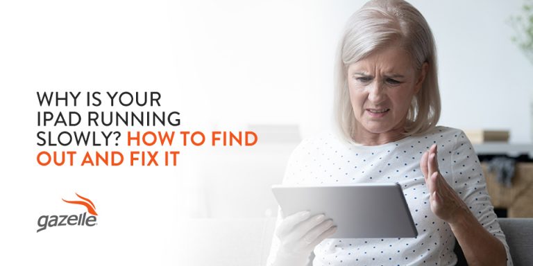 How to Fix Slow Running iPad | 14 Easy Tips | Gazelle