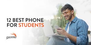 12 Best Phones for Students - Gazelle The Horn